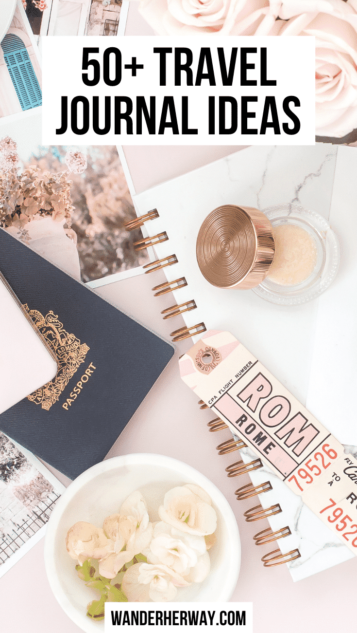 52 Travel Journal Prompts That Will Inspire You — Wander Her Way